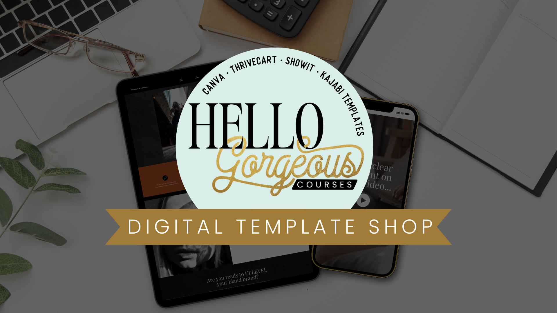 Hello Gorgeous Courses Digital Template Shop